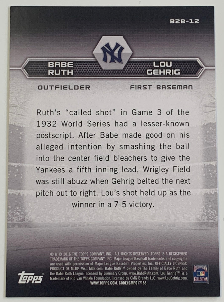 Babe Ruth & Lou Gehrig 2016 Topps “Back To Back” Basell Insert Card ...